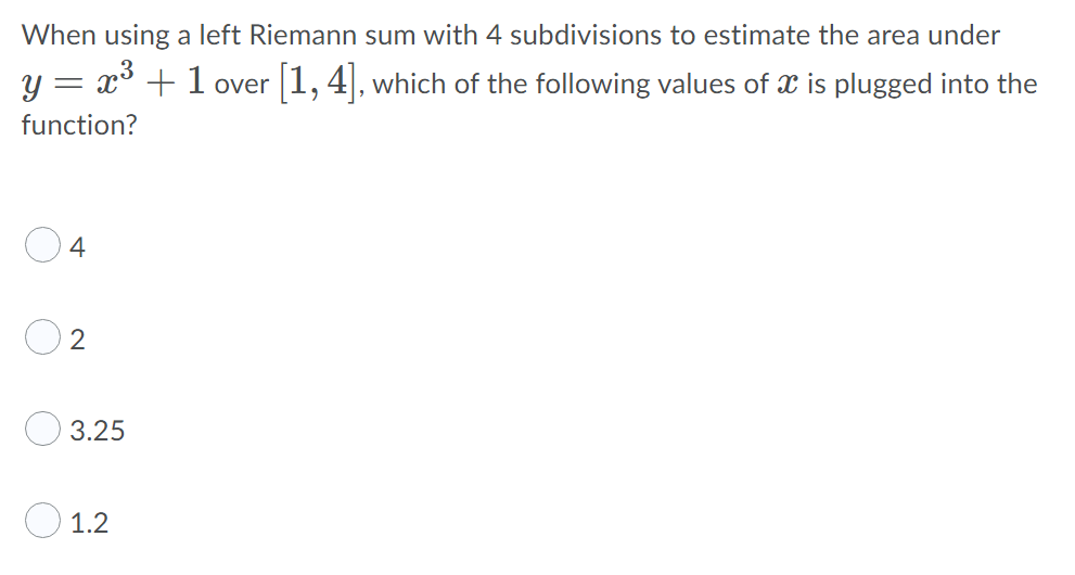 Solved Using left Riemann sum with 4 subdivisions to find | Chegg.com