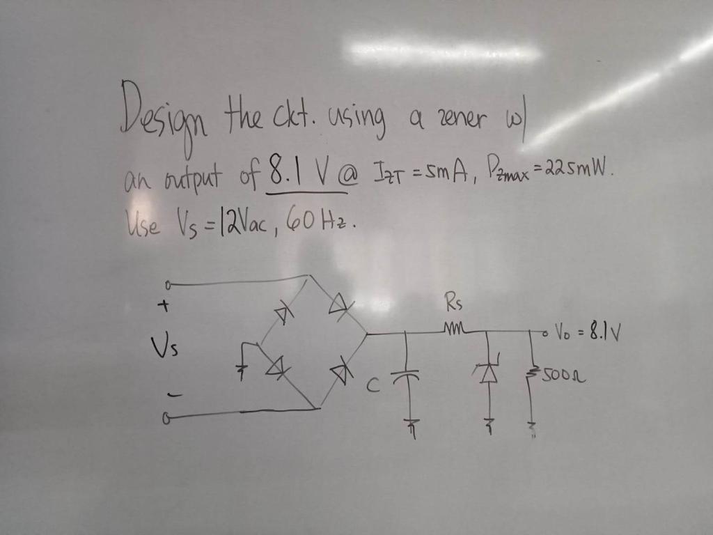 Solved Design the ckt. using a rener wl an output of 8.1 V@ | Chegg.com