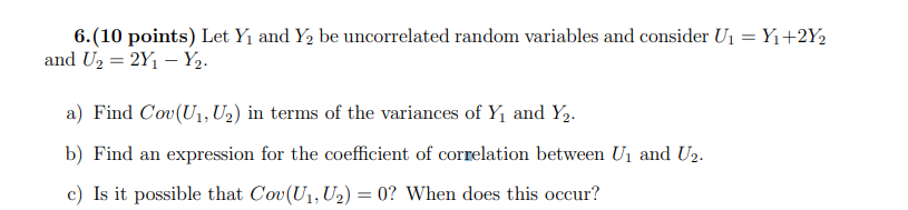 Solved 6.(10 points) Let Y1 and Y2 be uncorrelated random | Chegg.com