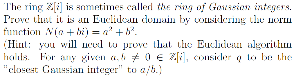 Solved The ring Z[i] is sometimes called the ring of | Chegg.com