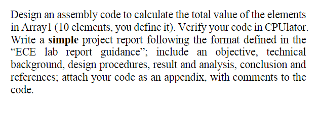 Solved Design an ﻿assembly code to ﻿calculate the total | Chegg.com