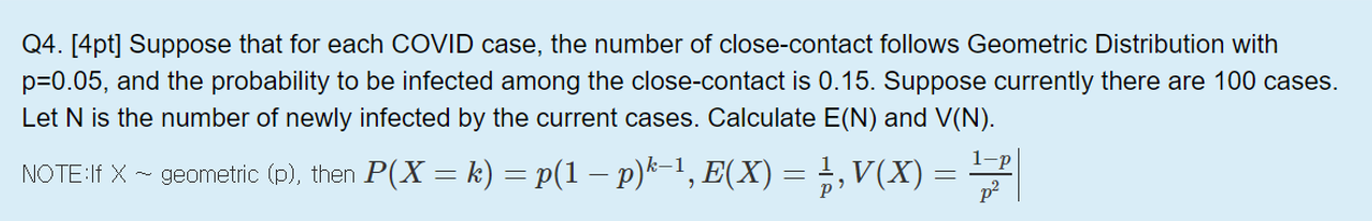 Solved Q4. [4pt] Suppose that for each COVID case, the | Chegg.com