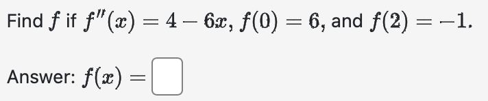 Solved Find f if f′(x)=4x−x43,x>0, and f(1)=7 Answer: | Chegg.com