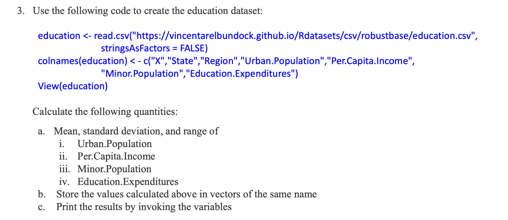 Solved 3. Use the following code to create the education | Chegg.com