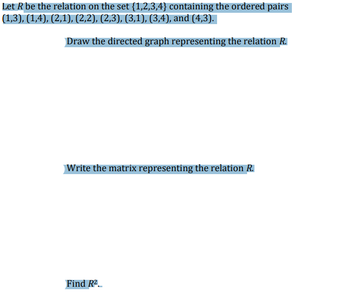 Solved Let R be the relation on the set {1,2,3,4} containing | Chegg.com