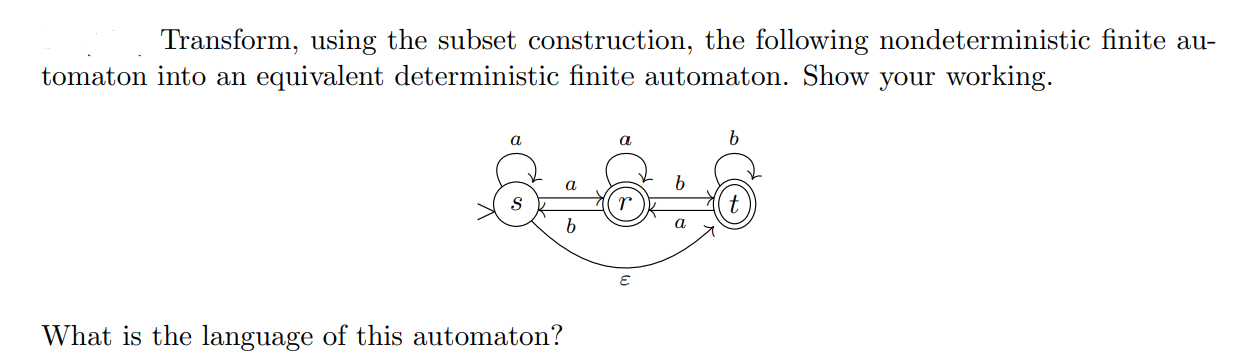 Solved Transform, using the subset construction, the | Chegg.com