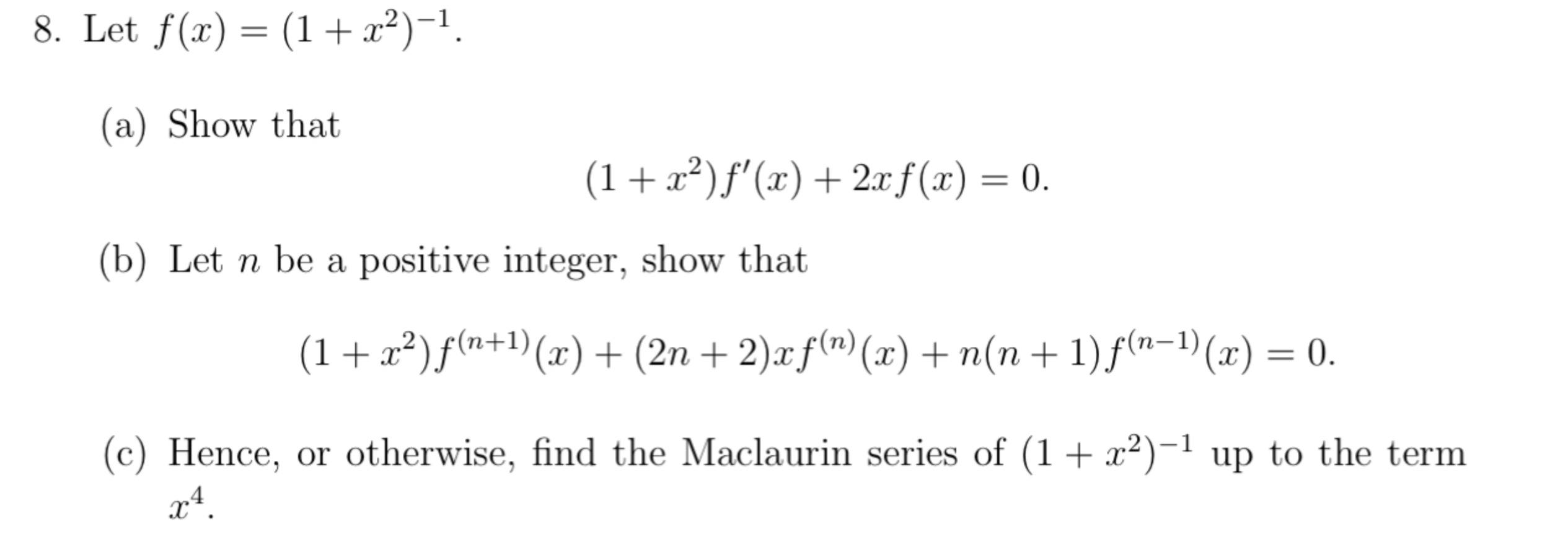 Solved Let f(x)=(1+x2)-1.(a) Show | Chegg.com Solved Let f(x)=(1+x2)-1.(a) Show | Chegg.com