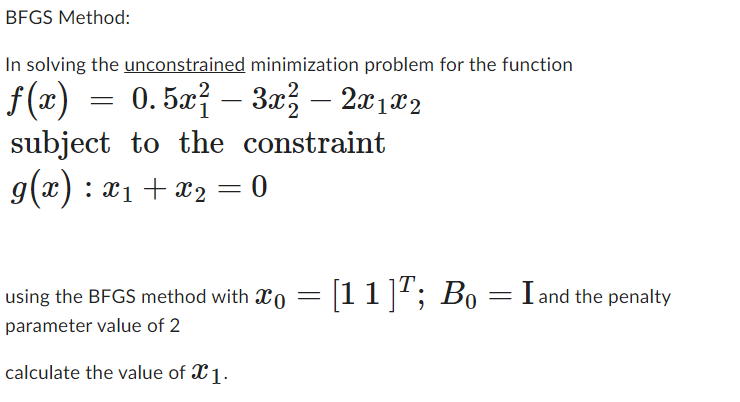 Solved BFGS ﻿Method:In ﻿solving the unconstrained | Chegg.com