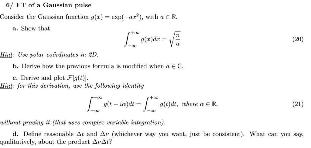 Solved 6/ FT of a Gaussian pulse Consider the Gaussian | Chegg.com