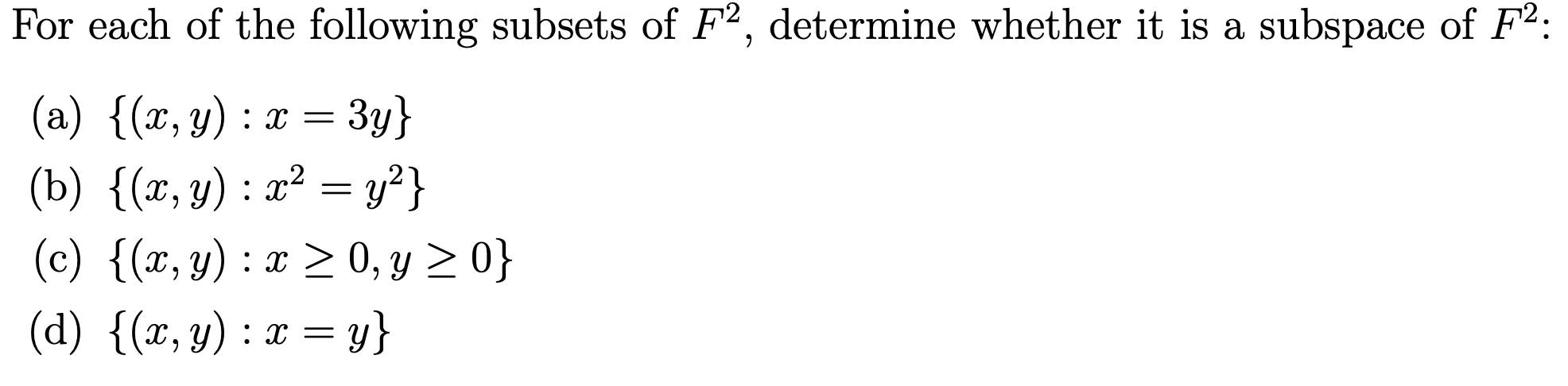 Solved For each of the following subsets of F2, ﻿determine | Chegg.com