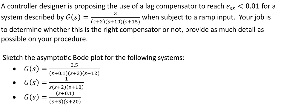A controller designer is proposing the use of a lag | Chegg.com