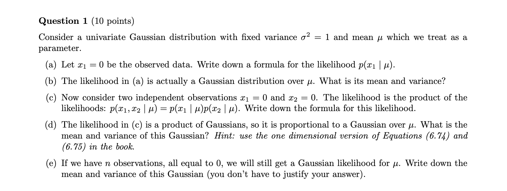 Solved Question 1 (10 points) Consider a univariate Gaussian | Chegg.com