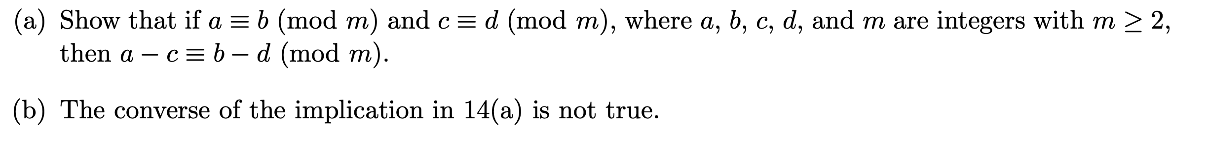 Solved (a) Show that if a≡b(modm) and c≡d(modm), where | Chegg.com