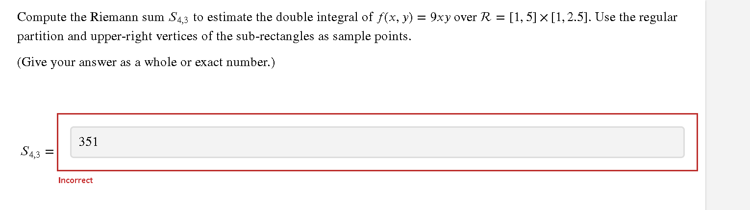 Solved Compute the Riemann sum 𝑆4,3 to estimate the double | Chegg.com
