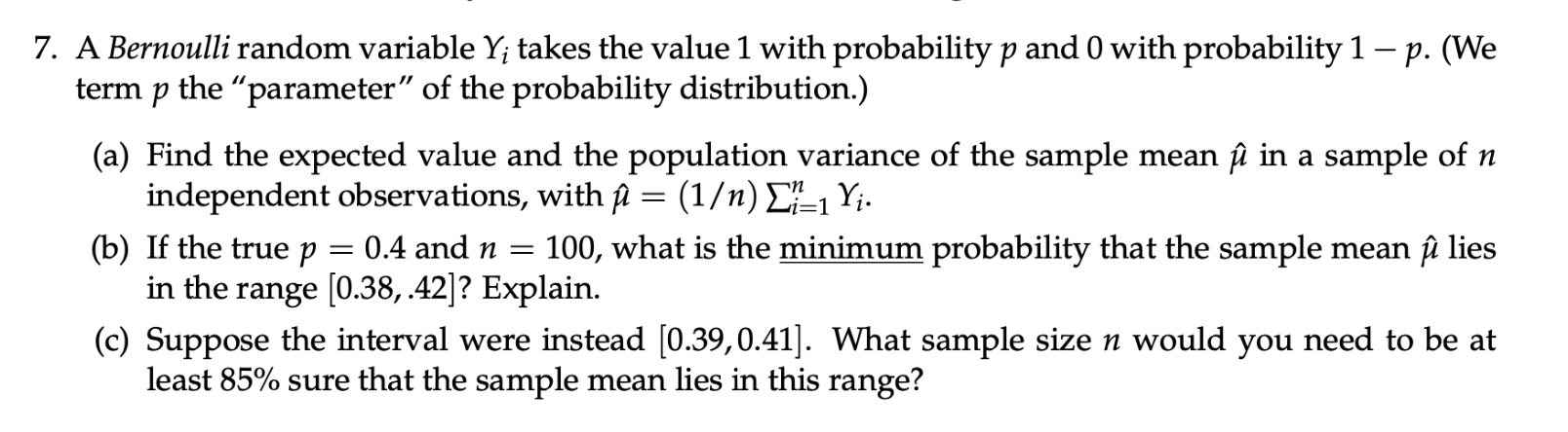 Solved = 7. A Bernoulli random variable Yị takes the value 1 | Chegg.com
