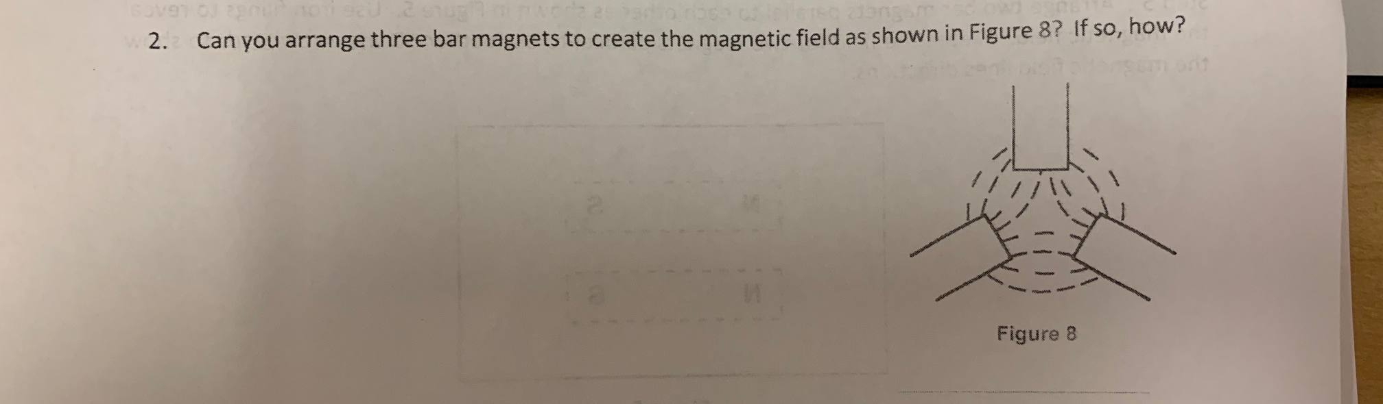 Solved 2. Can you arrange three bar magnets to create the | Chegg.com