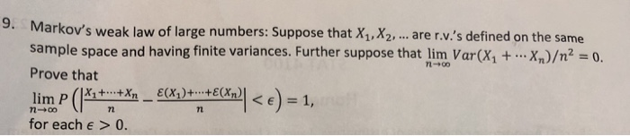 Solved Markov's weak law of large numbers: Suppose that X, | Chegg.com