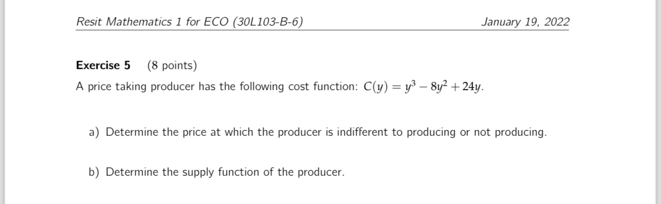 Solved Exercise 5 (8 ﻿points)A price taking producer has the | Chegg.com