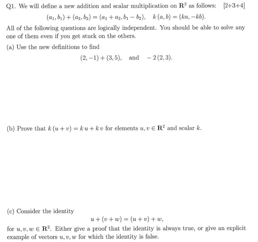 Solved (a1,b1)+(a2,b2)=(a1+a2,b1−b2),k(a,b)=(ka,−kb) All of | Chegg.com