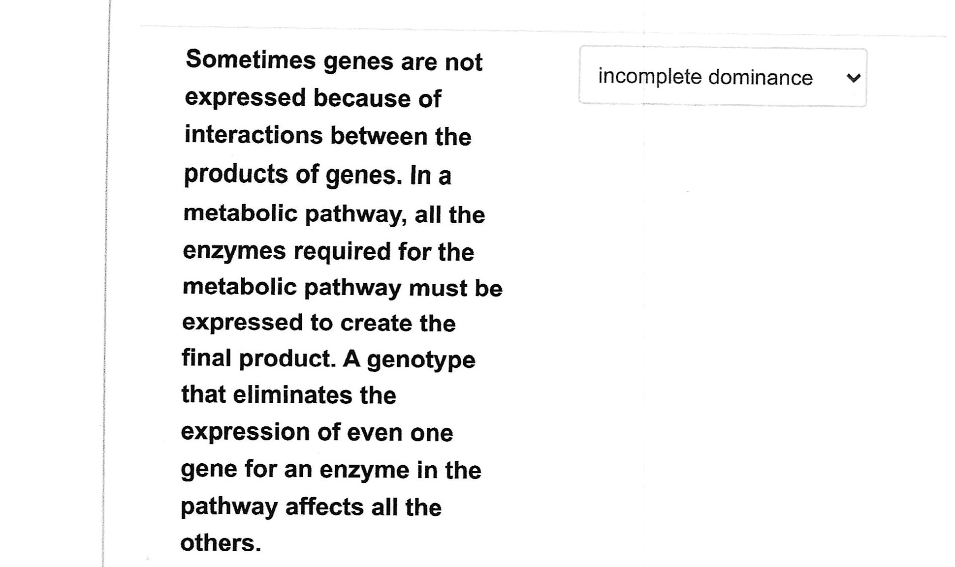 Solved Sometimes genes are notexpressed because | Chegg.com