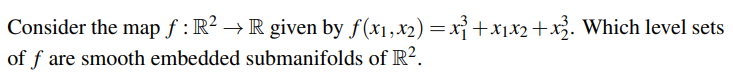 Solved Consider the map f:R2 + R given by f(x1,x2) = x} + | Chegg.com