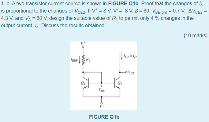 Solved 1. b. A two-transistor current source is shown in | Chegg.com