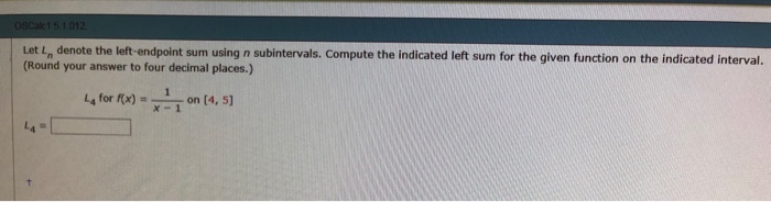 Solved Let Ln denote the left-endpoint sum using n | Chegg.com