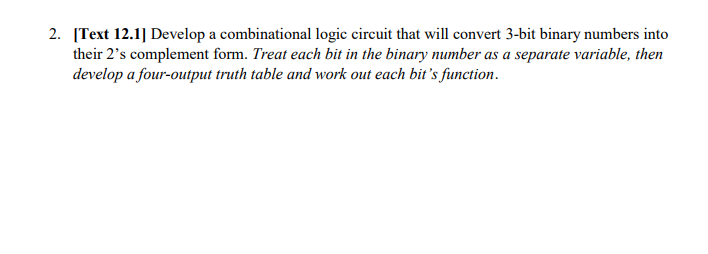 Solved 2. [Text 12.1] Develop a combinational logic circuit | Chegg.com