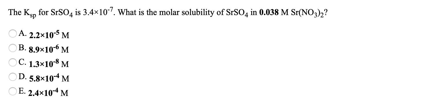 Solved The Ksp for SrS04 is 3.4x10-7. What is the molar | Chegg.com