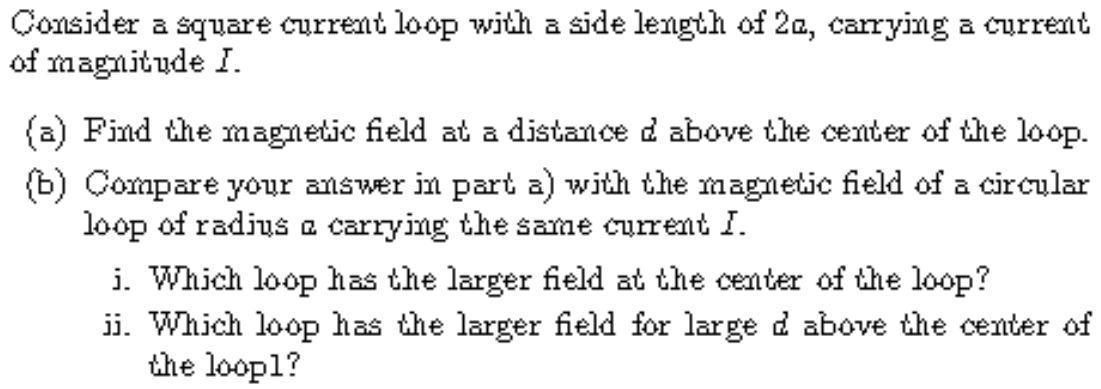 Solved Consider a square current loop with a side length of | Chegg.com