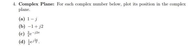 Solved 4. Complex Plane: For each complex number below, plot | Chegg.com