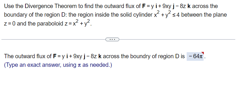 Solved Use the Divergence Theorem to find the outward flux | Chegg.com