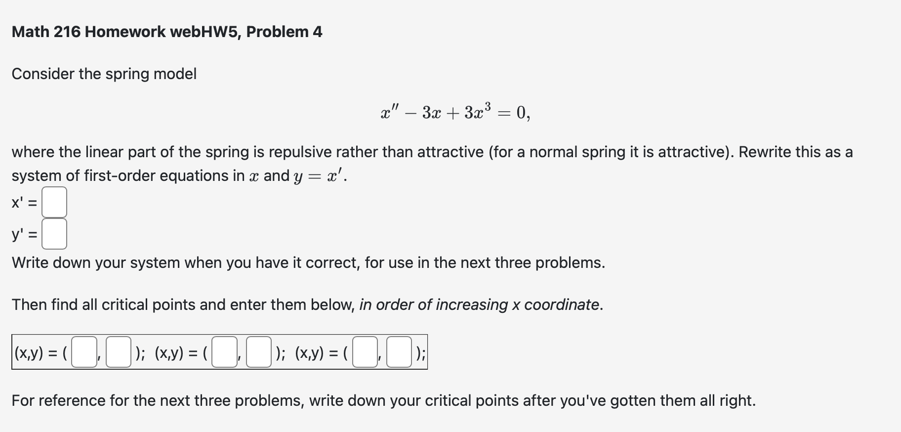 Solved Consider the spring model x′′−3x+3x3=0 where the | Chegg.com