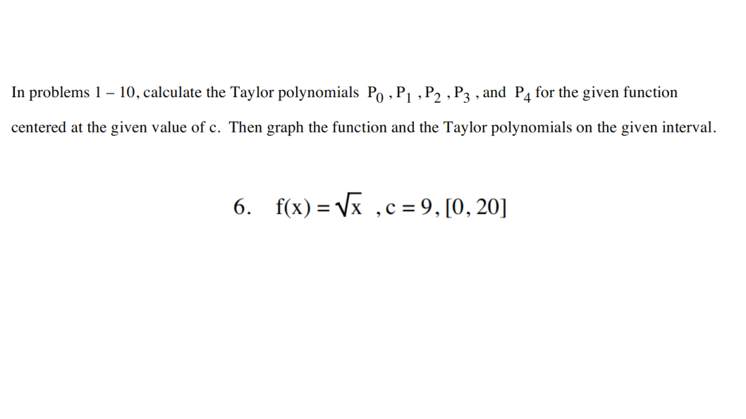 Solved In problems 1−10, calculate the Taylor polynomials | Chegg.com