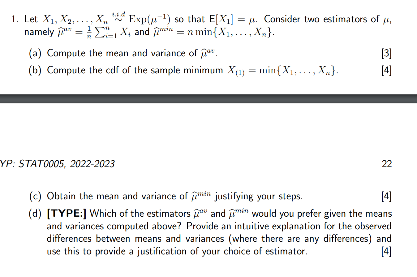 Solved 1. Let X1,X2,…,Xn∼ i.i.d Exp(μ−1) so that E[X1]=μ. | Chegg.com