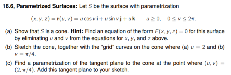 Solved 16.6, Parametrized Surfaces: Let S be the surface | Chegg.com