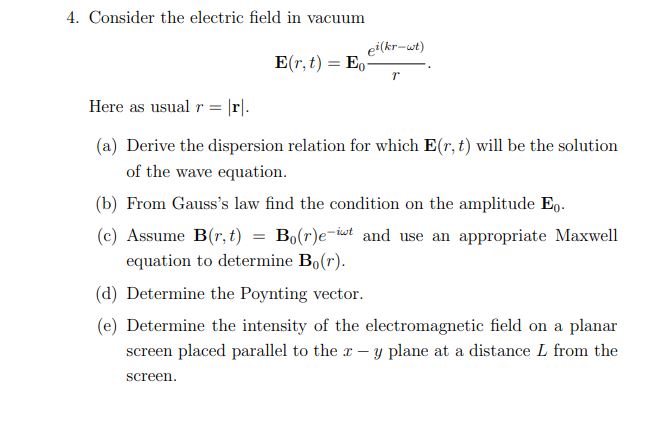 Solved 4. Consider the electric field in vacuum | Chegg.com