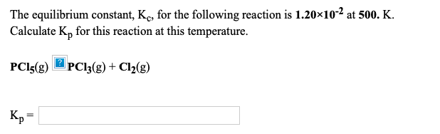 Solved The equilibrium constant, Kc, for the following | Chegg.com