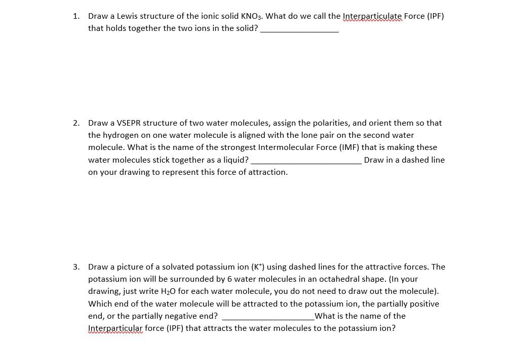 Solved 1. Draw a Lewis structure of the ionic solid KNO3. | Chegg.com