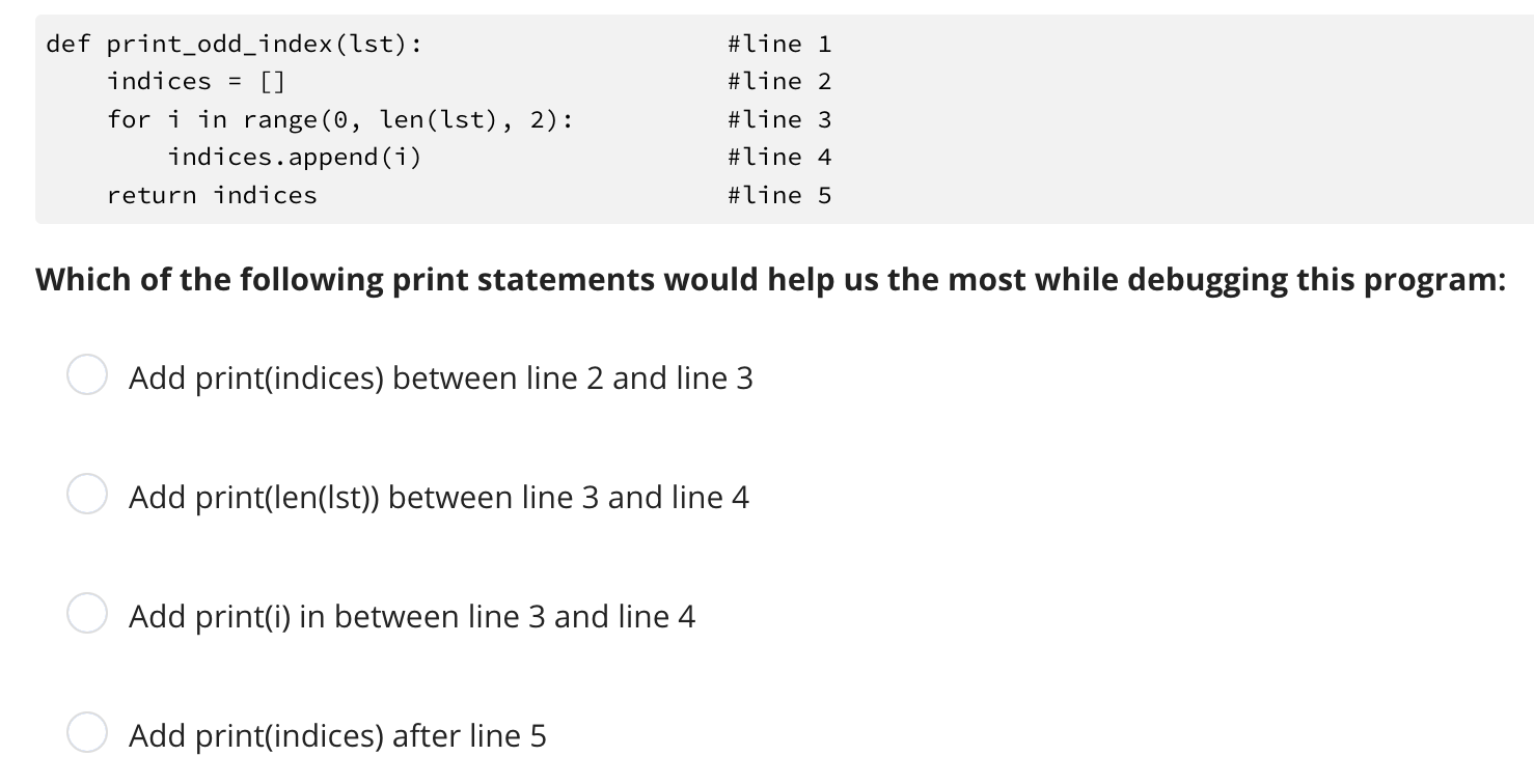 Solved #line 1 #line 2 def print_odd_index(lst): indices = | Chegg.com