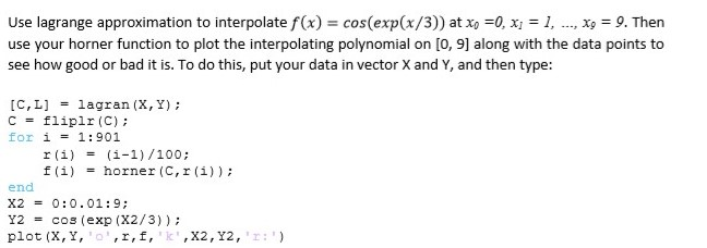 Solved Use lagrange approximation to interpolate f(x) = | Chegg.com