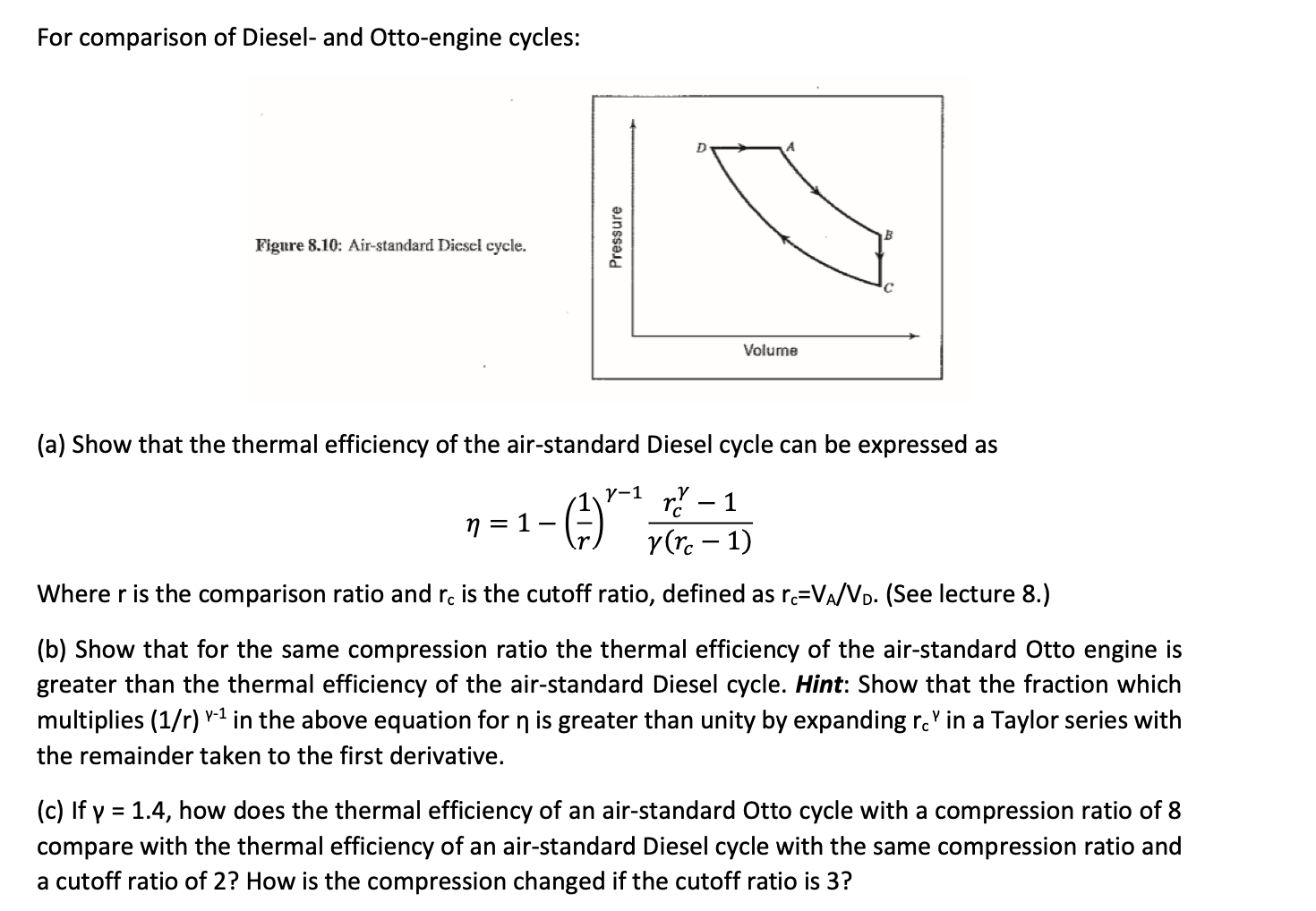 Solved For comparison of Diesel- and Otto-engine cycles: | Chegg.com