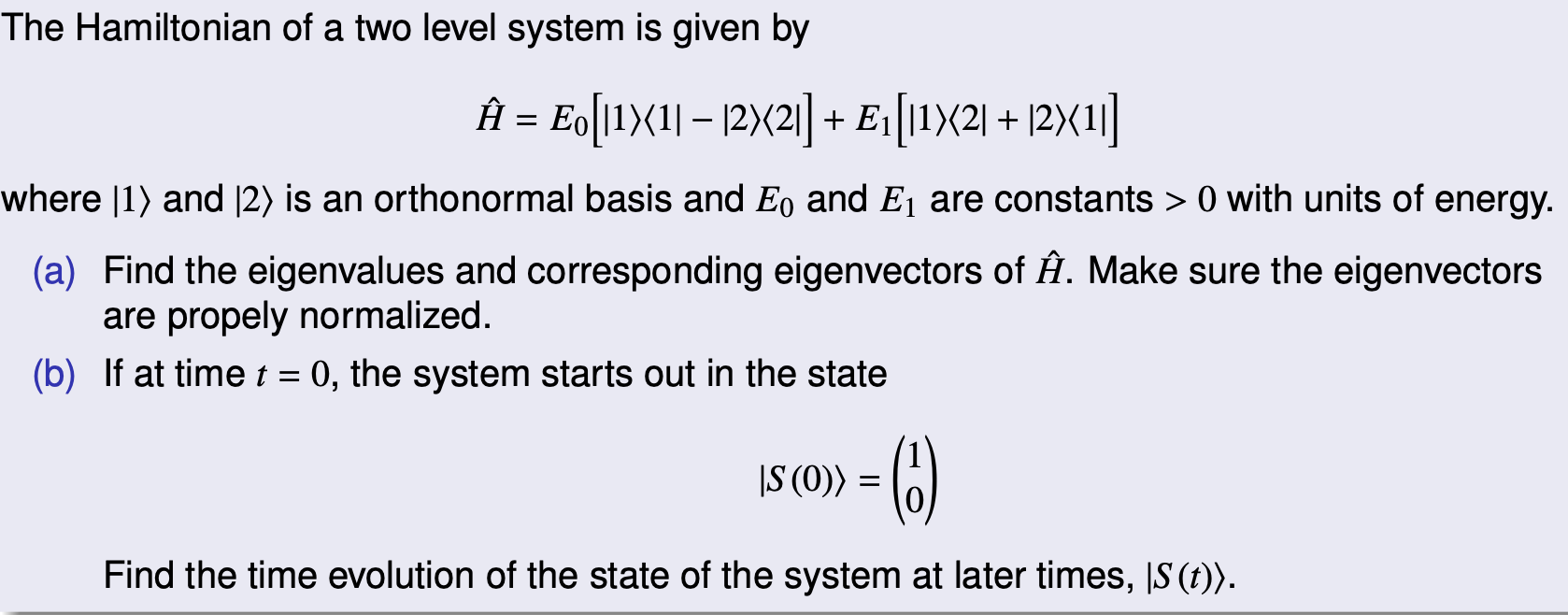 Solved The Hamiltonian of a two level system is given | Chegg.com
