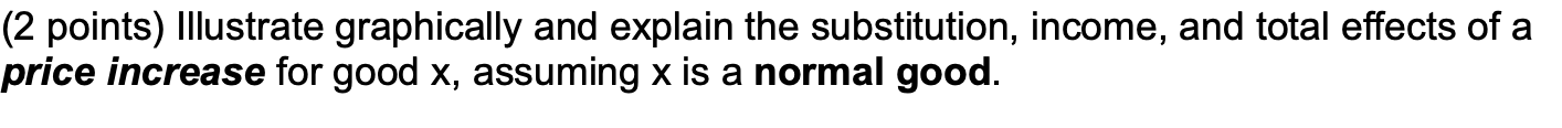 Solved Illustrate graphically and explain the substitution, | Chegg.com