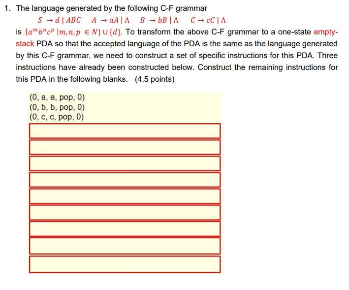Solved 1. The language generated by the following C−F | Chegg.com