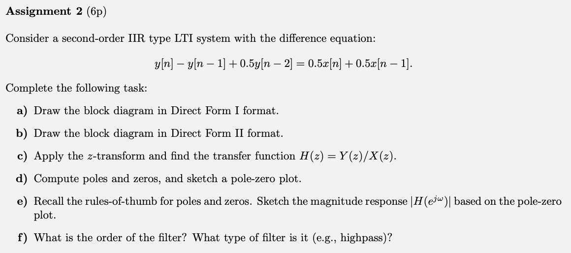 Solved Consider a second-order IIR type LTI system with the | Chegg.com