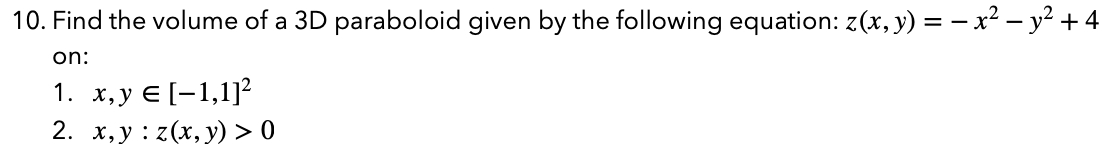 Find the volume of a 3D paraboloid given by the | Chegg.com