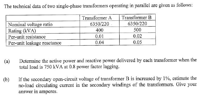 Solved The technical data of two single-phase transformers | Chegg.com