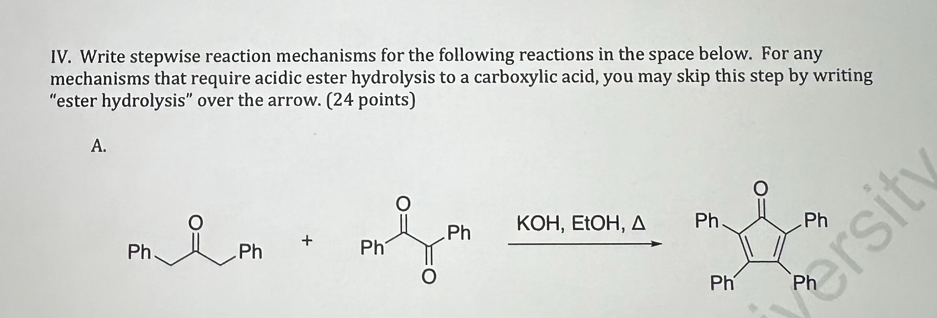 Solved IV. ﻿Write stepwise reaction mechanisms for the | Chegg.com