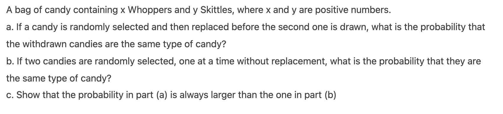 Solved A bag of candy containing x Whoppers and y Skittles, | Chegg.com